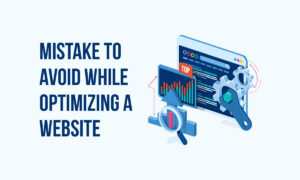 Common Mistakes to Avoid When Optimizing a Website | 21Pixel Studio